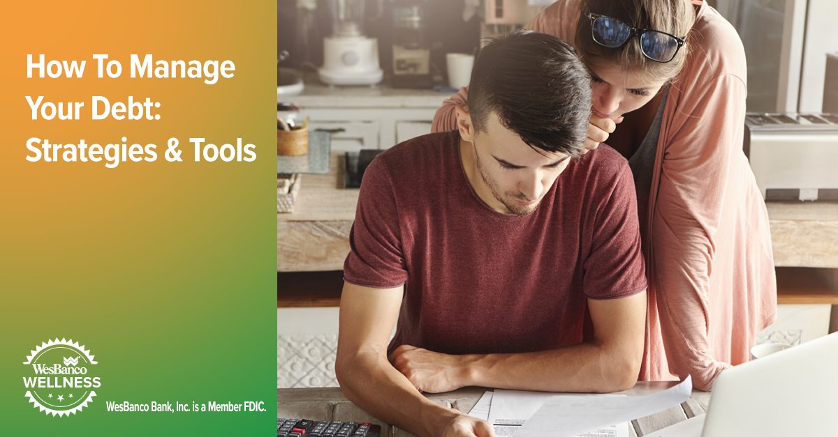 How To Manage Your Debt: Strategies & Tools | WesBanco
